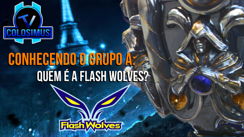 Conhecendo o Grupo A: Quem é a Flash Wolves? - Mais Esports
