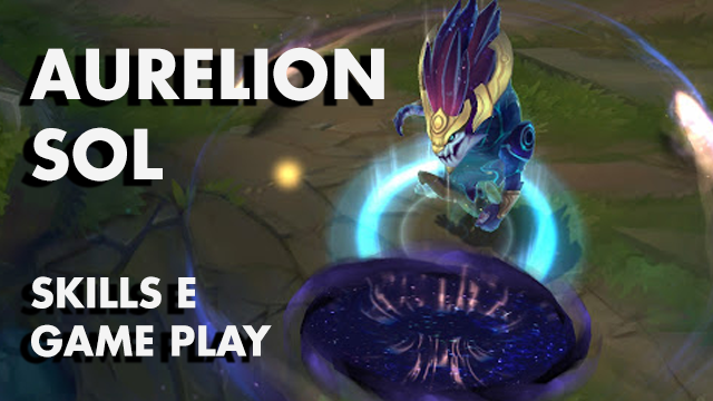 Aurelion Sol – Skills e Gameplay - Mais Esports